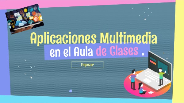 Aplicaciones Multimedia en el Aula de Clases- Lizeth Ayarza