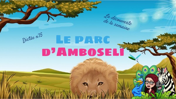 Dictée 15 - Le parc d’Amboseli