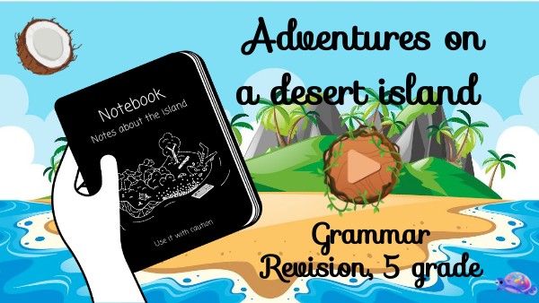 DESERT ISLAND ESCAPE_Grammar revision_5 grade