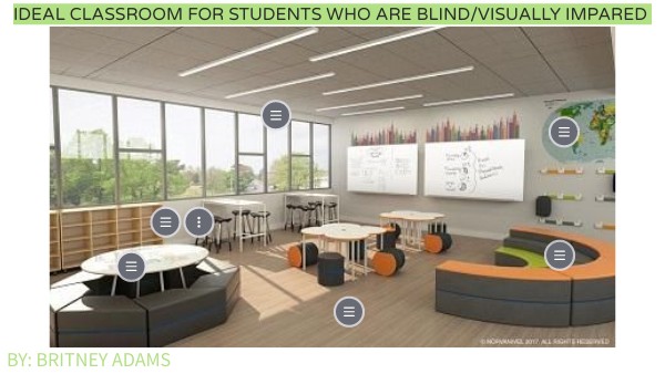 Ideal Classroom Set Up for Blind/Visually Impaired Students