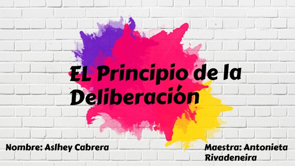 PROYECTO 8 PRINCIPIO DE LA DELIBERACION