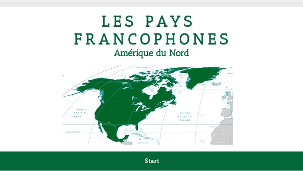 LES PAYS FRANCOPHONES (Amérique du Nord)