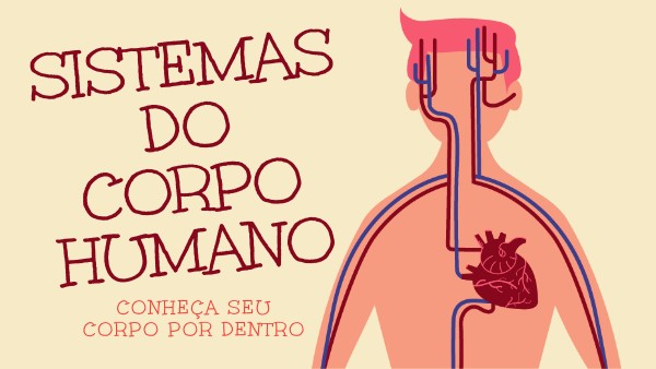 Sistemas do Corpo Humano