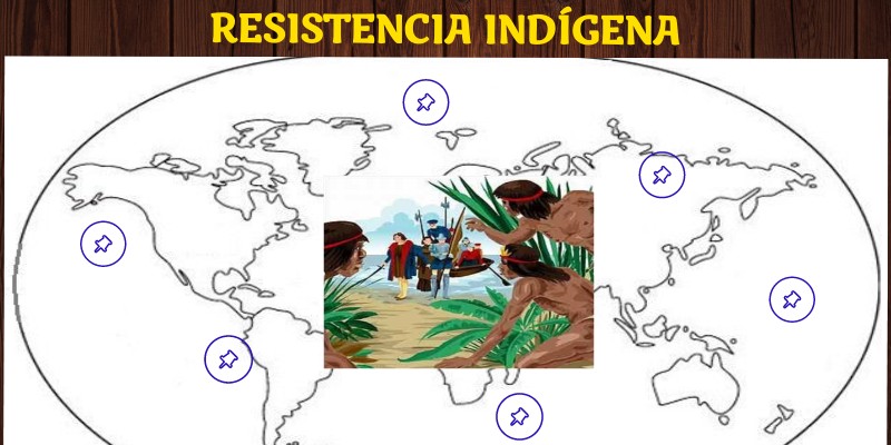 RESISTENCIA INDÍGENA