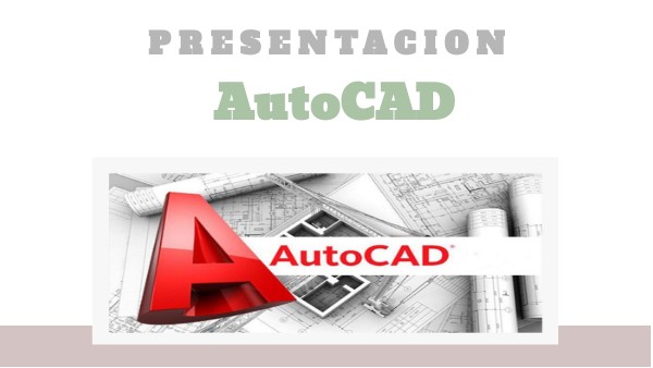 PRESENTACIÓN AutoCAD