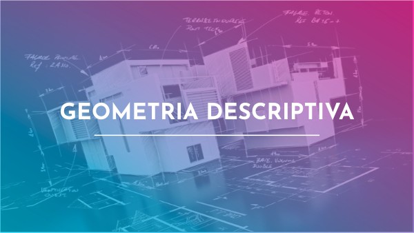 Geometria Descriptiva