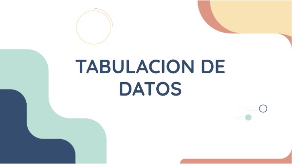 PRESENTACIÓN TABULACION DE DATOS