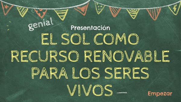 EL SOL COMO RECURSO RENOVABLE PARA LOS SERES VIVOS