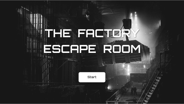 FACTORY ESCAPE ROOM
