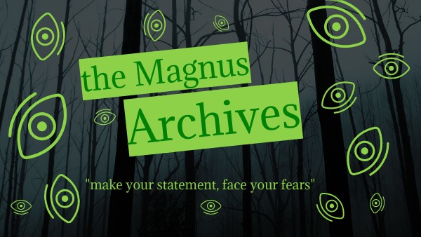 THE MAGNUS ARCHIVES
