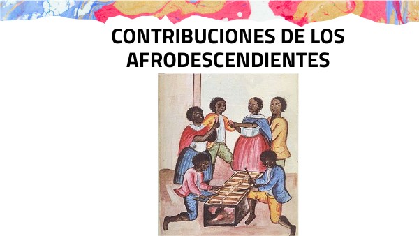 CONTRIBUCIONES DE LOS AFRODESCENDIENTES