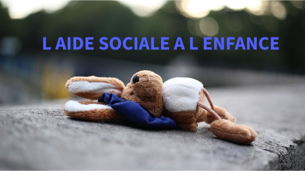 L'aide sociale à l'enfance, ASSP