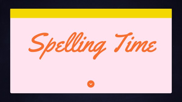 Spelling Time