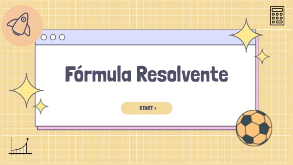 Fórmula resolvente - 9º ano