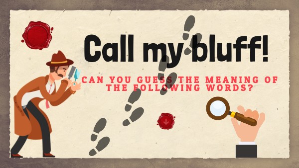 Call my bluff! Crimes, detectives and mysteries edition
