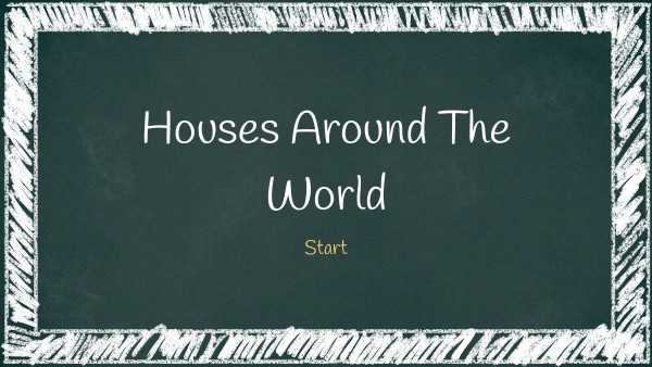 Houses Around The World