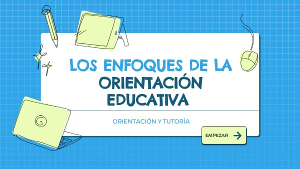 1.3. Los enfoques de la orientación educativa