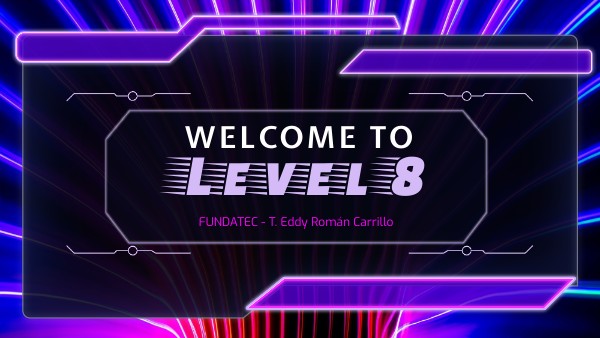 Welcome to Level 8