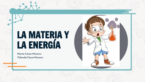 La materia y la energía