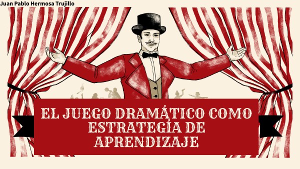 EL JUEGO DRAMÁTICO EN LA ESCUELA