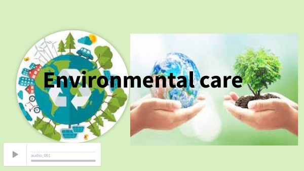 ENVIRONMENTAL CARE