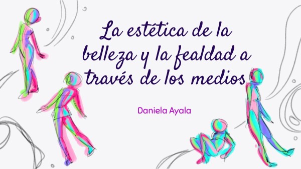 La estética de la belleza y la fealdad a través de los medios