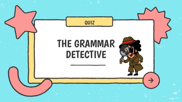 THE GRAMMAR DETECTIVE
