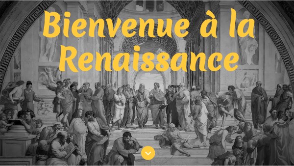 Bienvenue à la Renaissance