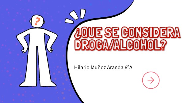 ¿Qué se considera alcohol/droga?