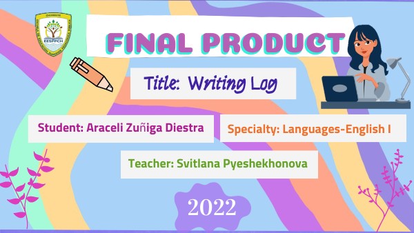 FINAL PRODUCT- WRITING LOG