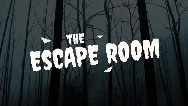 THE ESCAPE ROOM