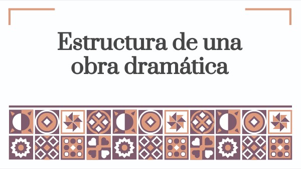 ESTRUCTURA DE LA OBRA DRAMÁTICA