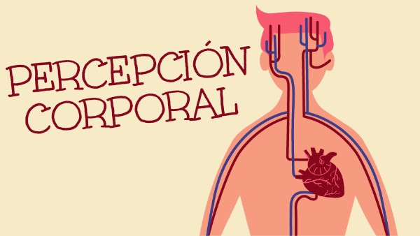 PERCEPCIÓN CORPORAL