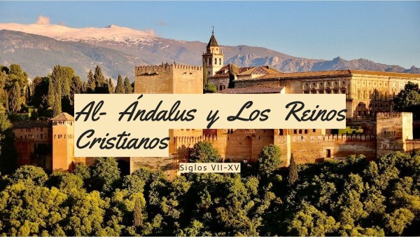 Al-Ándalus y los reinos cristianos