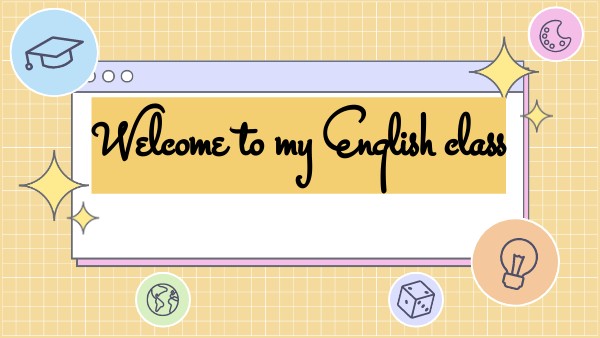 Welcome to my English class