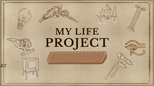 MY LIFE PROJECT