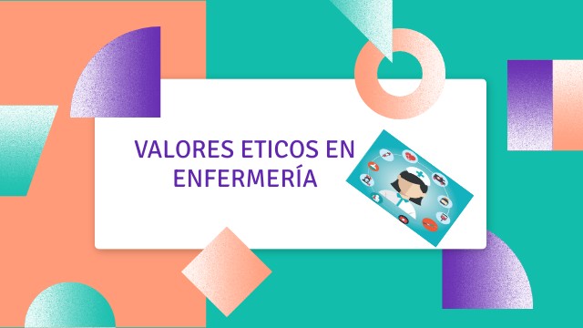 VIDEO VALORES ETÍCOS EN ENFERMERÍA