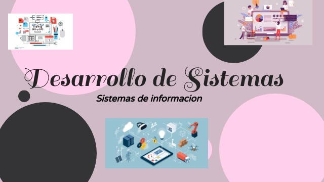 Desarrollo de sistemas-Sistemas de información