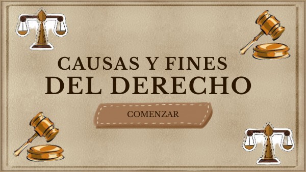 CAUSAS Y FINES DEL DERECHO (FILOSOFÍA DEL DERECHO)