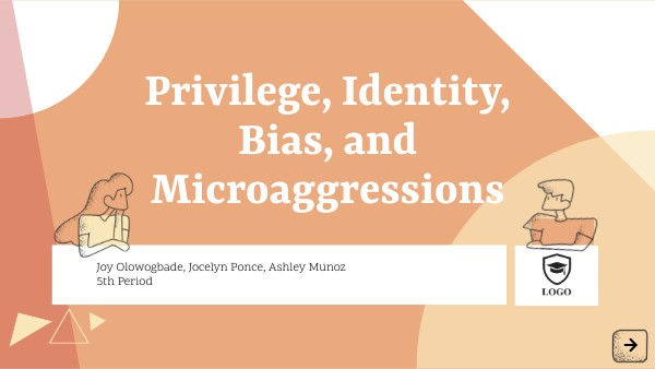 Privilege, Identity, Bias, & Microaggressions
