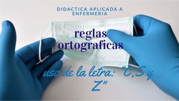 reglas con la s,zy c