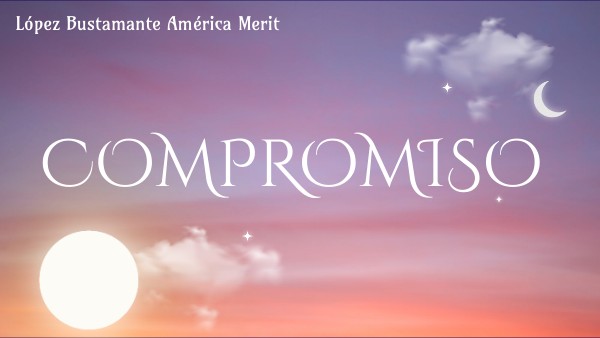 VIDEO-PRESENTACIÓN DEL VALOR "COMPROMISO"