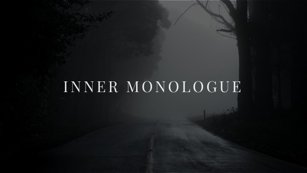 Inner Monologue