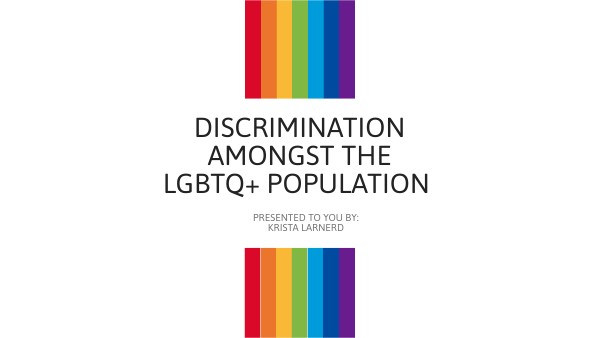 LGBTQ+ DISCRIMINATION VIDEO-PRESENTATION
