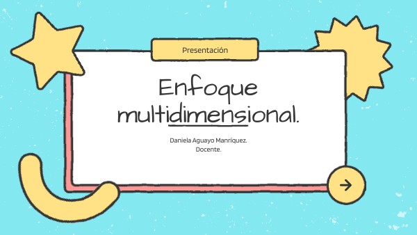 Enfoque multidimensional.