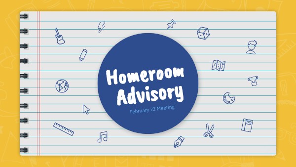 Homeroom Advisory 2/22