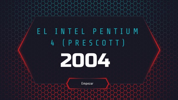 Procesador 2004: El Intel Pentium 4 (Prescott)