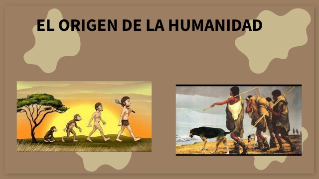 El origen de la humanidad