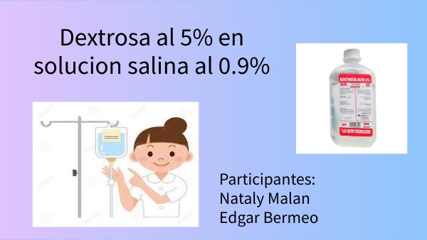 Dextrosa al 5% en solucion salina al 0.9%