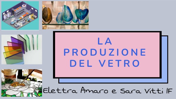 La produzione del vetro